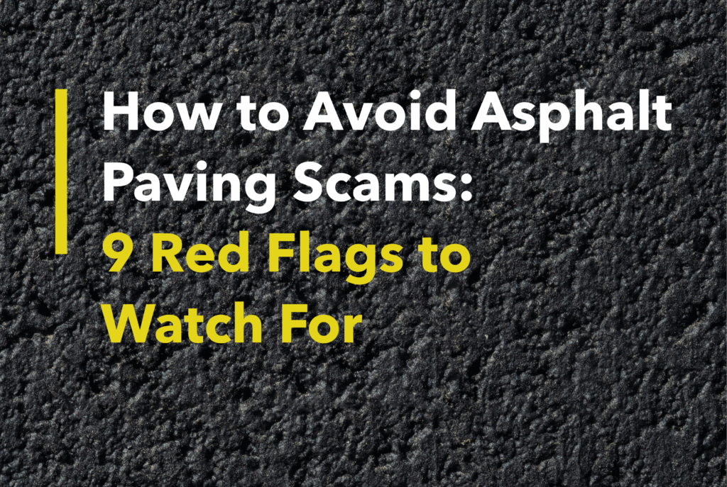 How to Avoid Asphalt Paving Scams in Vaughan: 9 Red Flags